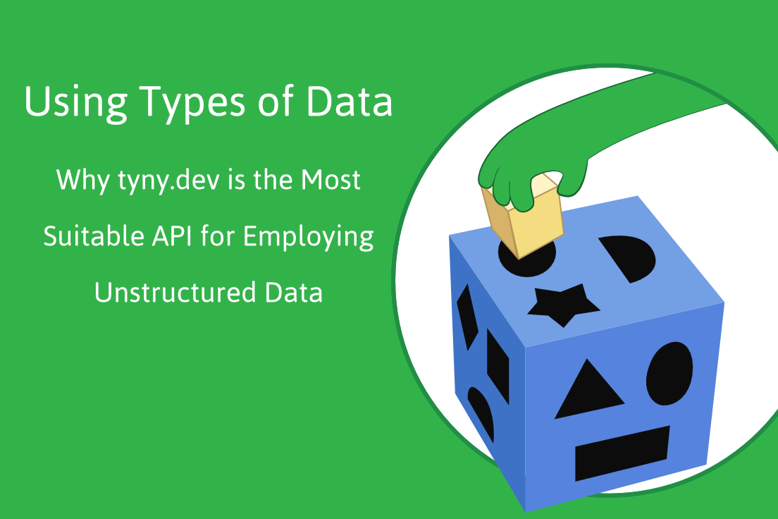 Tyny dev Using Types Of Data Why Tyny dev Is The Most Suitable API 